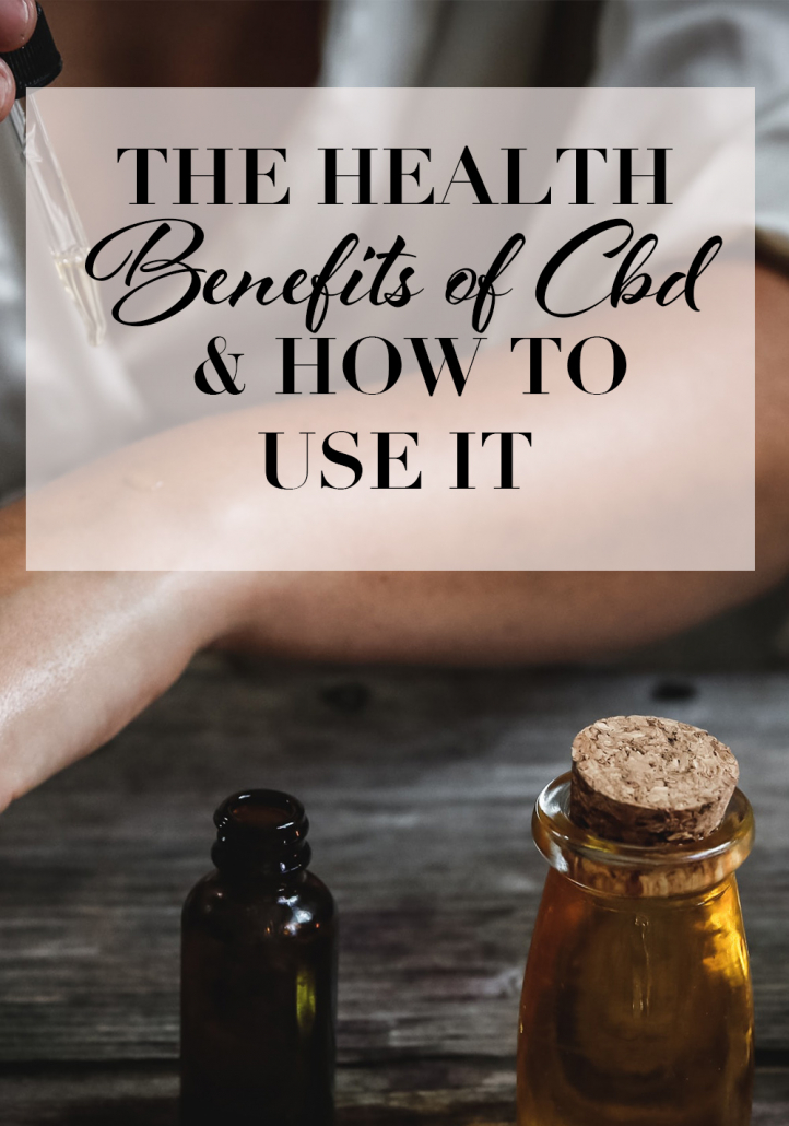 The Health Benefits of CBD and How to Use It • Palma Wellness